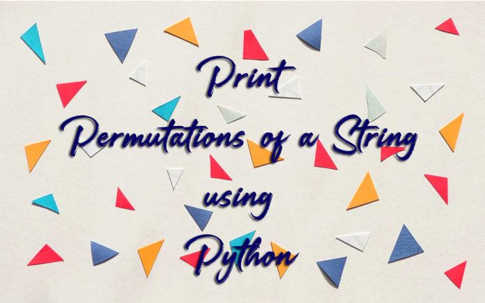 Print All Permutations Of A String Using Python Coderefer Blog